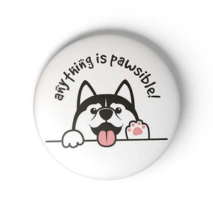Mooch Magnetic Badge - Anything Is Pawsible